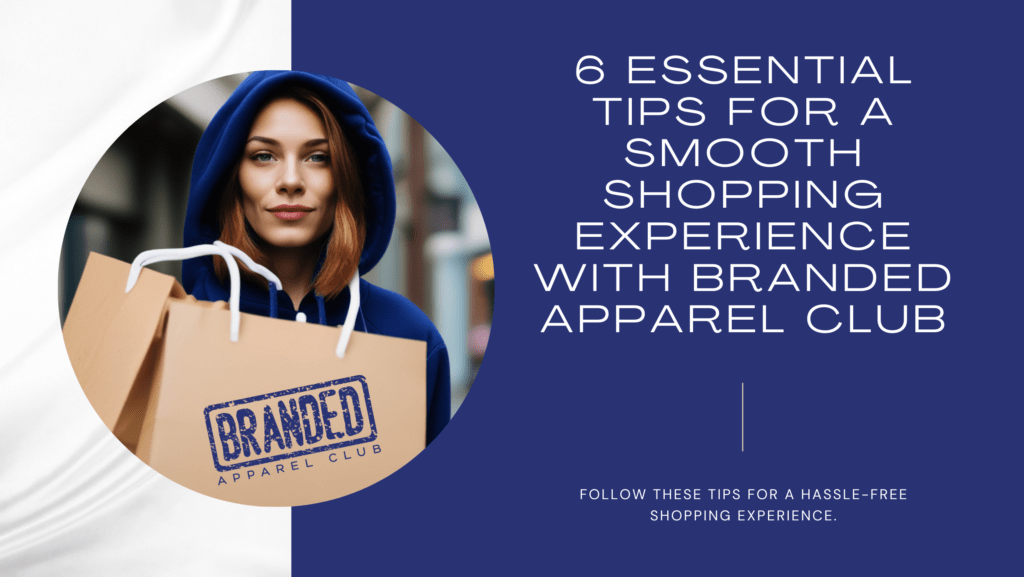 6 Essential Tips for a Smooth Shopping Experience with Branded Apparel ...